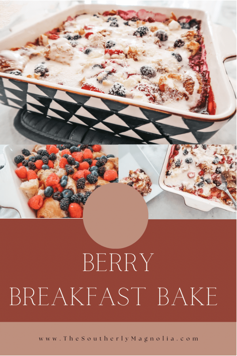 Berry Breakfast Bake - The Southerly Magnolia